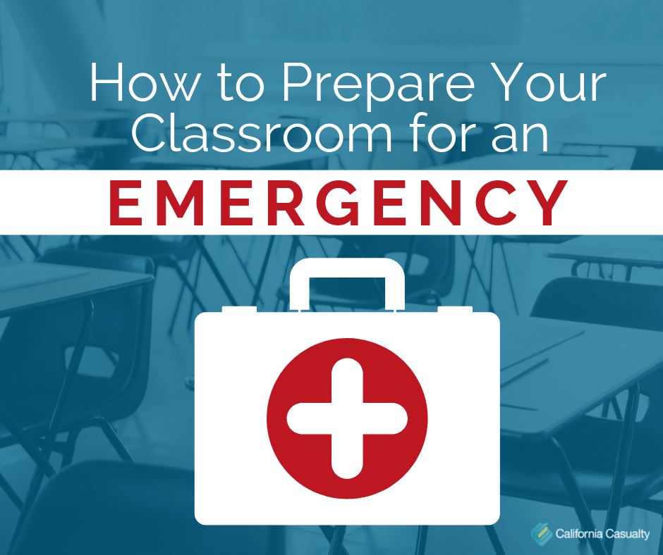 How to Prepare Your Classroom for an Emergency | California Casualty